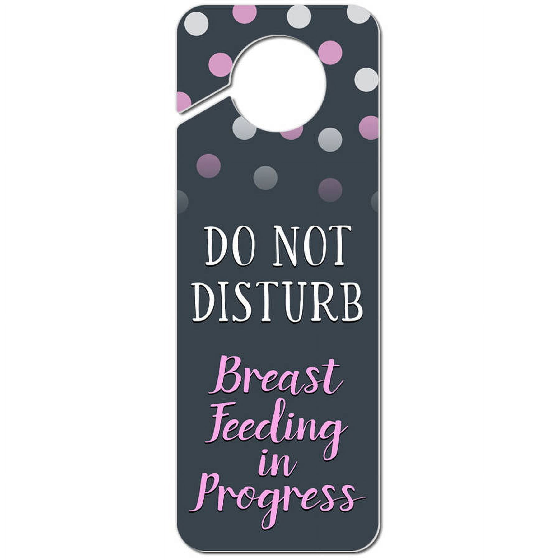 Do Not Disturb Breast Feeding in Progress Plastic Door Knob Hanger Sign ...