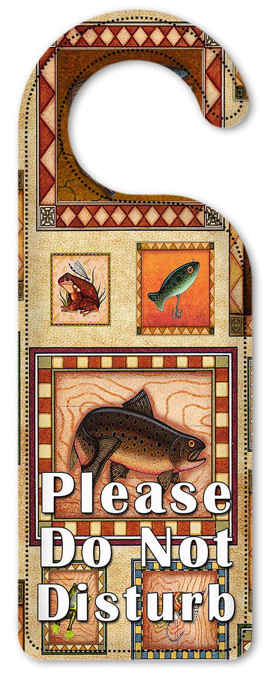Do Not Disturb Door Knob Hanger Sign - Fish Bait - Image by Dan Morris ...