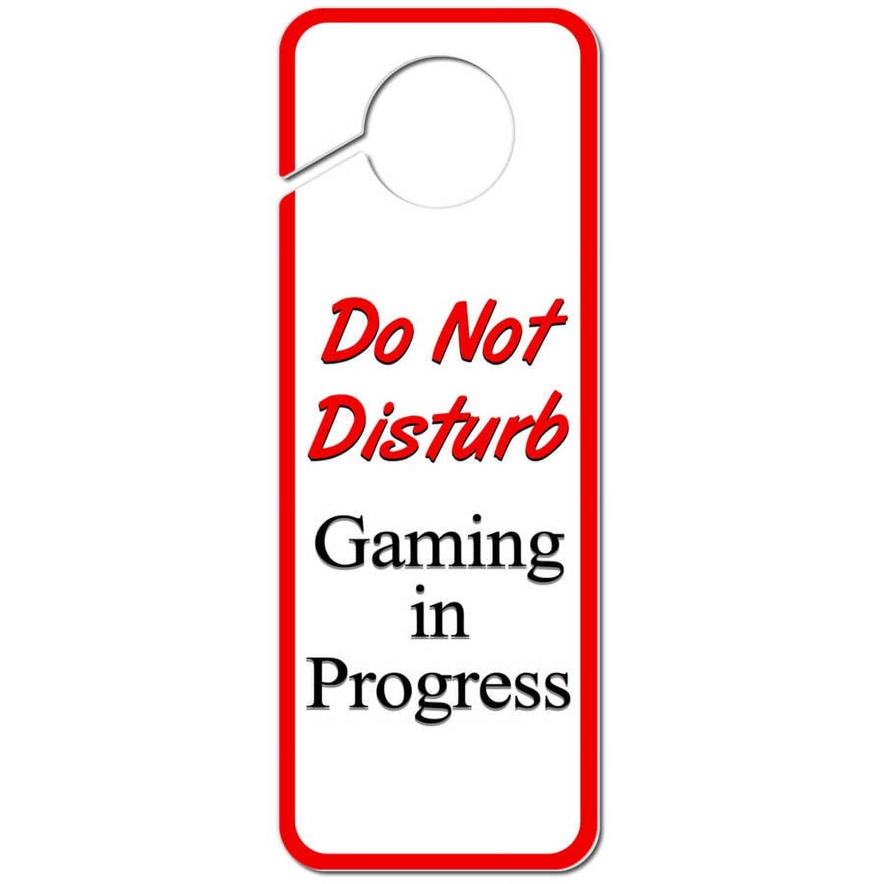 Do Not Disturb Gaming in Progress Plastic Door Knob Hanger Sign ...