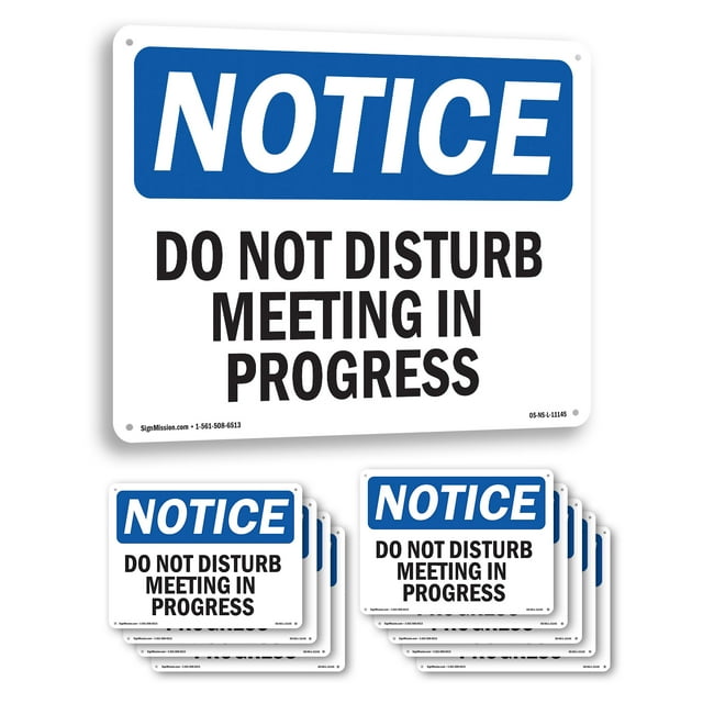 Do Not Disturb Meeting In Progress OSHA Notice Rigid Plastic Sign 10 ...