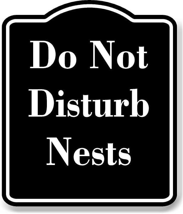 Do Not Disturb Nests BLACK Aluminum Composite Sign 8.5''x10'' - Walmart.com