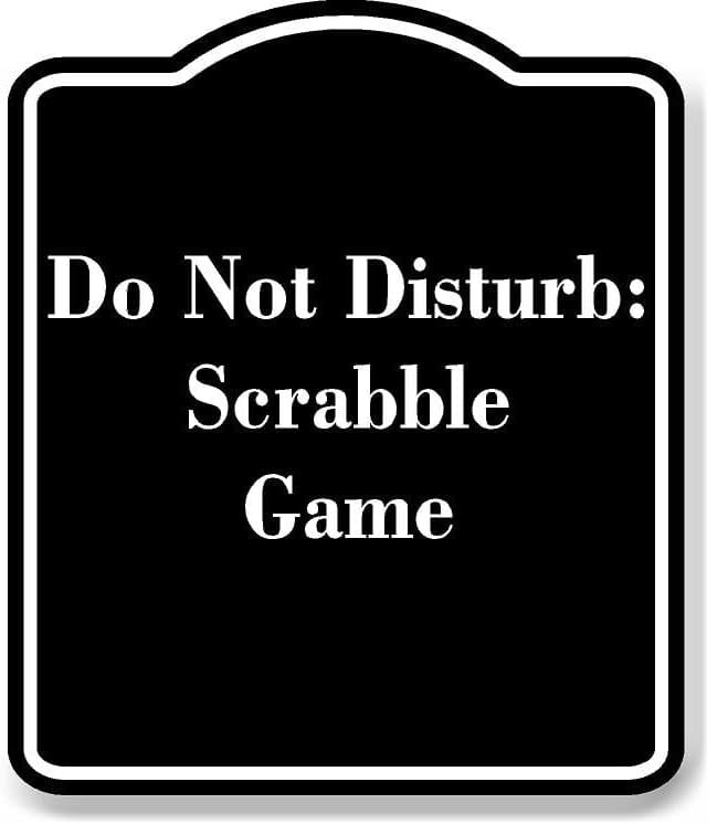 Do Not Disturb Scrabble Game BLACK Aluminum Composite Sign 8.5''x10 ...
