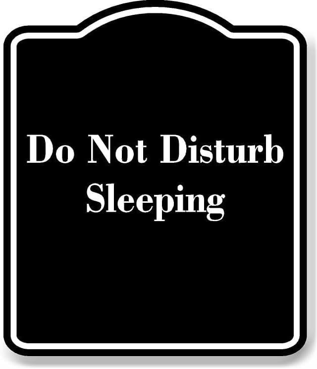 Do Not Disturb Sleeping BLACK Aluminum Composite Sign 8.5''x10 ...