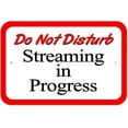 Do Not Disturb Streaming in Progress Sign - Walmart.com