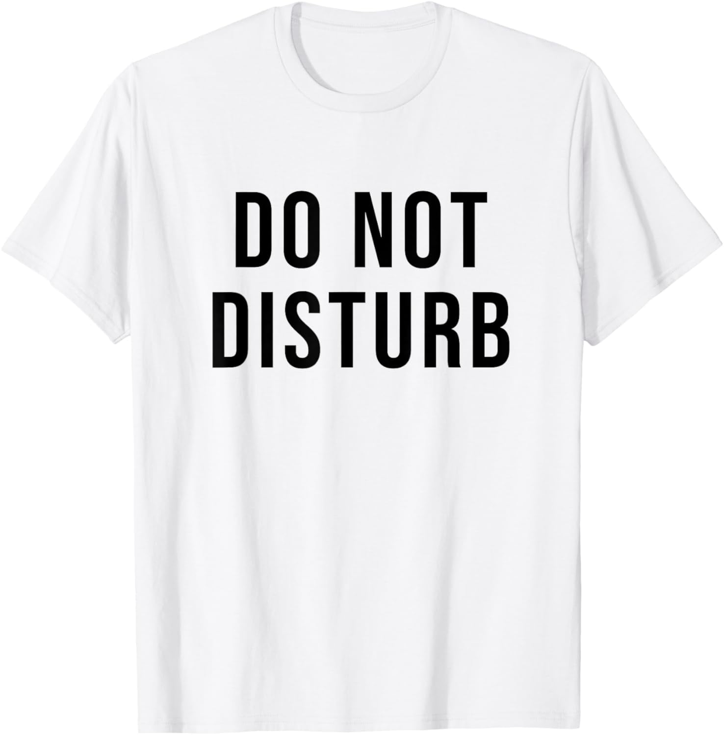 Do Not Disturb T-Shirt01 - Walmart.com