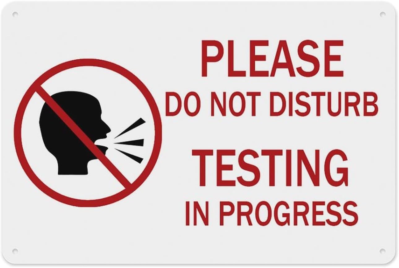 Do Not Disturb Testing In Progress Door Barricade Sign 8"x12 ...