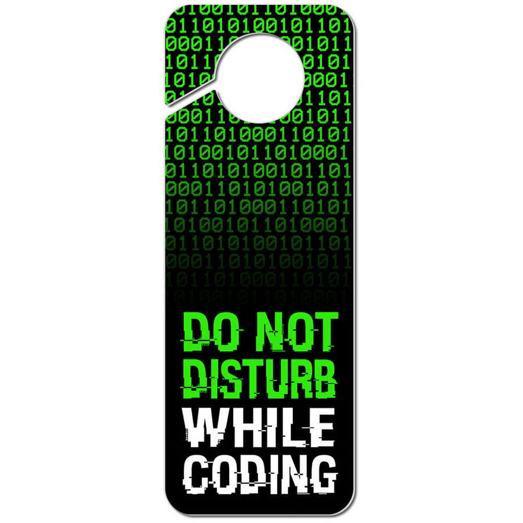 Do Not Disturb While Coding Binary Code Numbers Plastic Door Knob ...