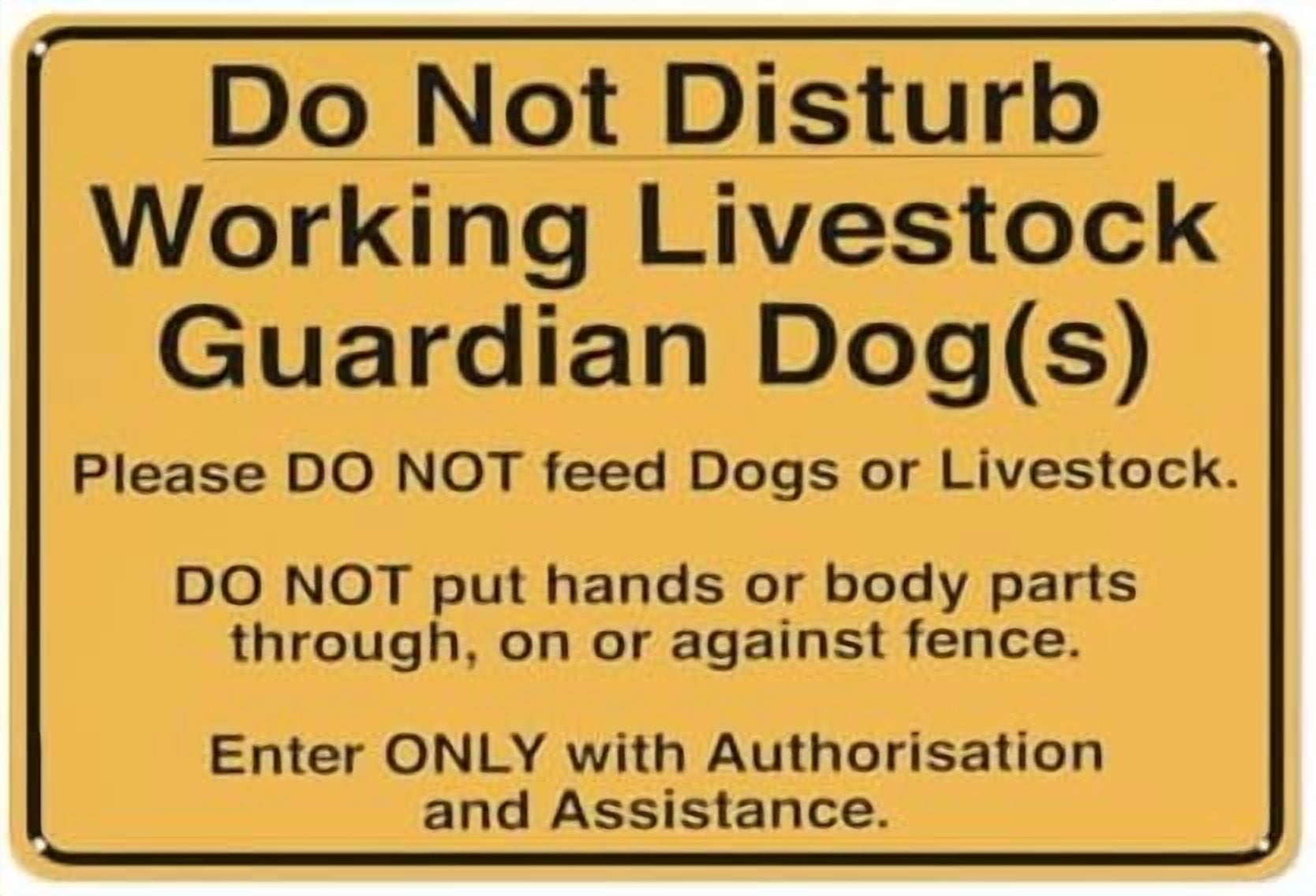 Do Not Disturb Working Livestock Guardian Dog Sign 12X8 Inch Tin Sign ...