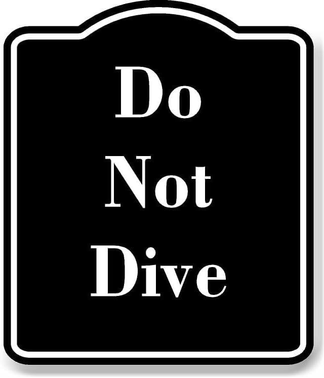 Do Not Dive BLACK Aluminum Composite Sign 15''x18'' - Walmart.com