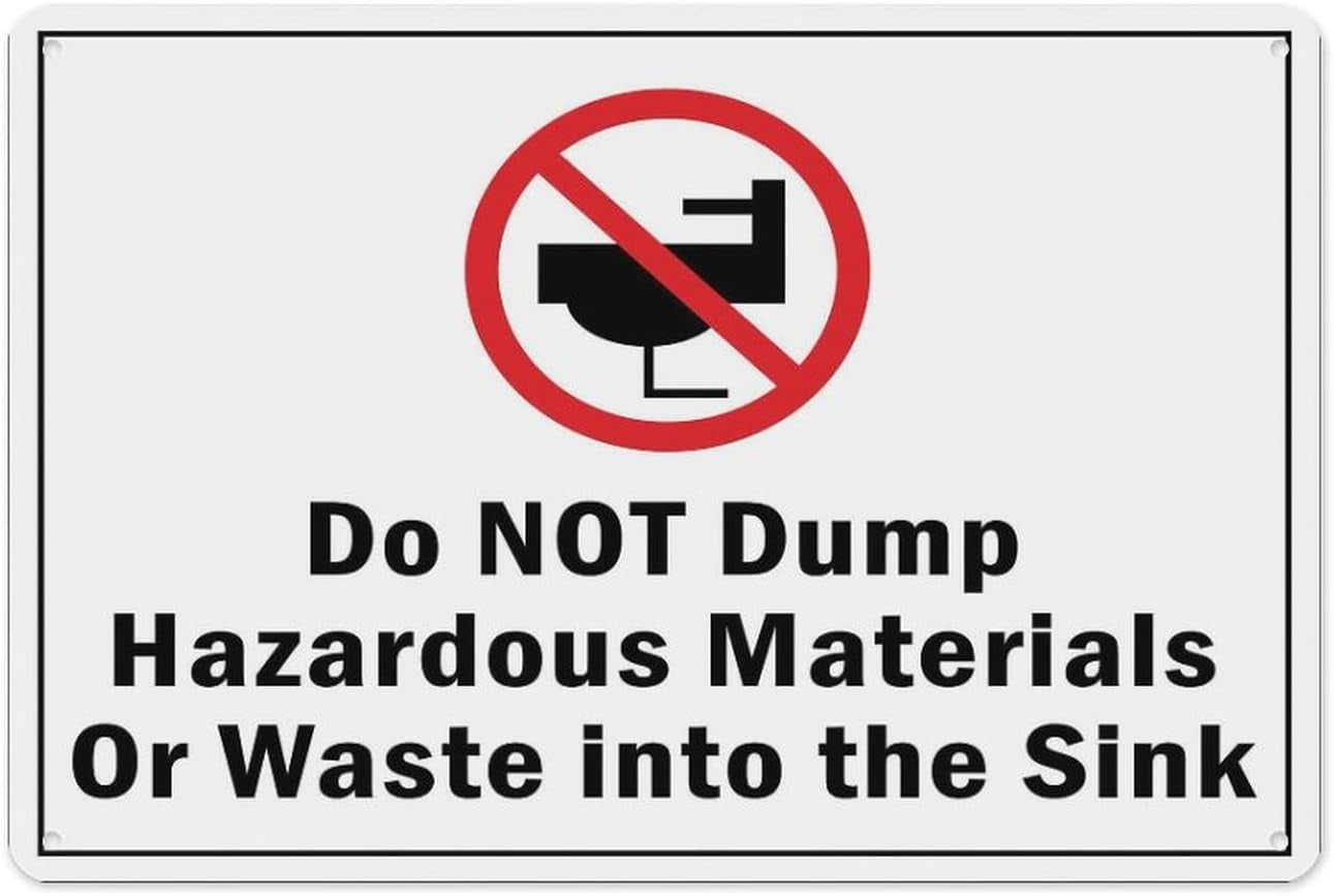 Do Not Dump Hazardous Materials Into The Sink Sign 8"x12" - Aluminum ...