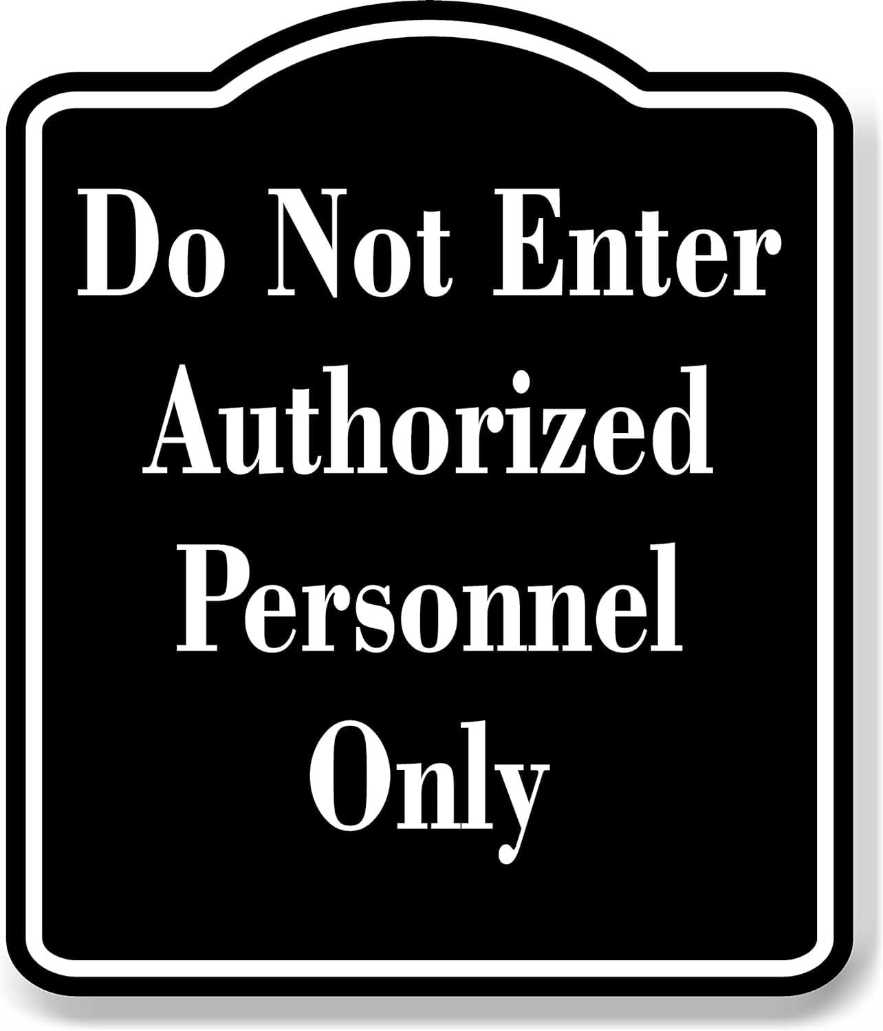 Do Not Enter Authorized Personnel Only BLACK Aluminum Composite Sign ...