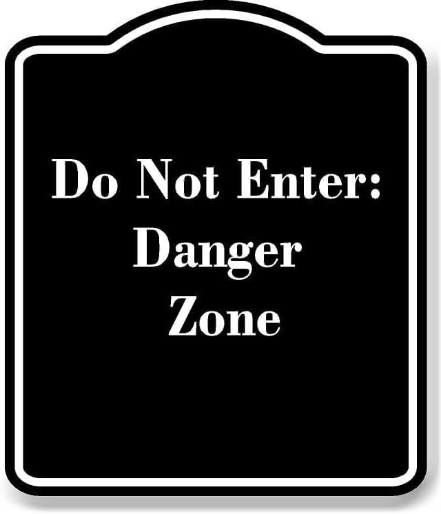 Do Not Enter Danger Zone BLACK Aluminum Composite Sign 20''x24 ...