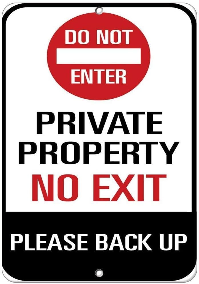 Do Not Enter Private Property No Exit Please Back Up Metal Aluminum ...