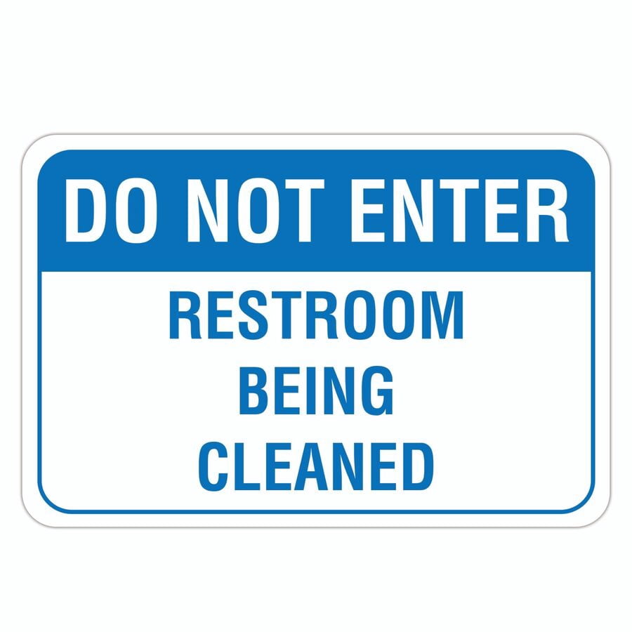 Do Not Enter Restroom Being Cleaned Metal Sign Size: 16 x 12 Inch ...