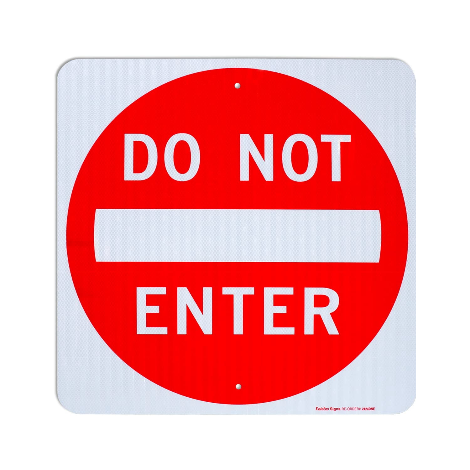 Do Not Enter Sign,24x24 Inches Engineer Grade Reflective Aluminum, Fade ...
