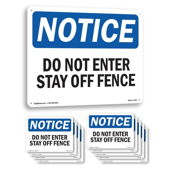 Do Not Enter Stay Off Fence OSHA Notice Aluminum Sign 24 Inch x 18 Inch ...