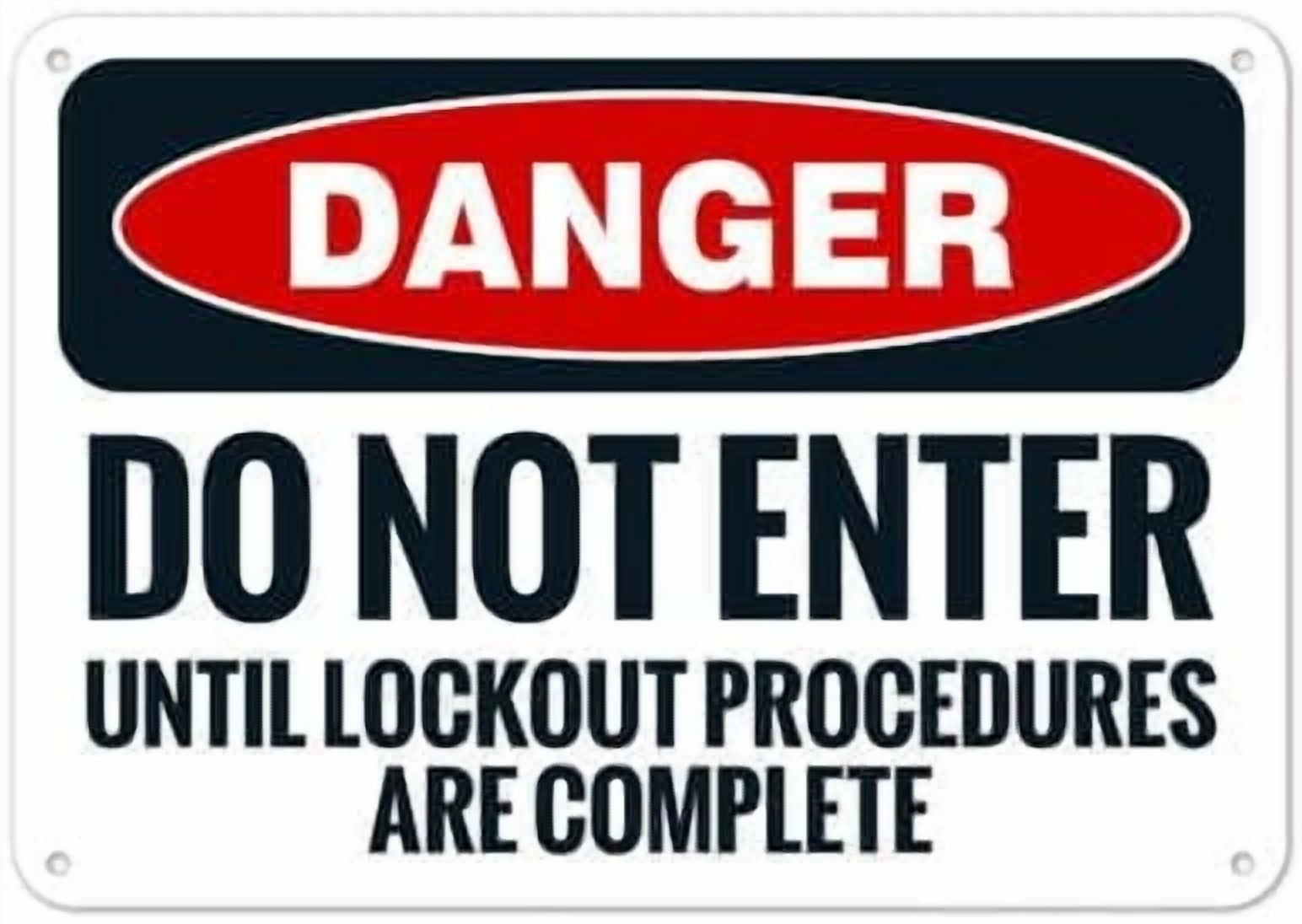 Do Not Enter Until Lockout Procedures Are Complete Sign Facility Safety ...