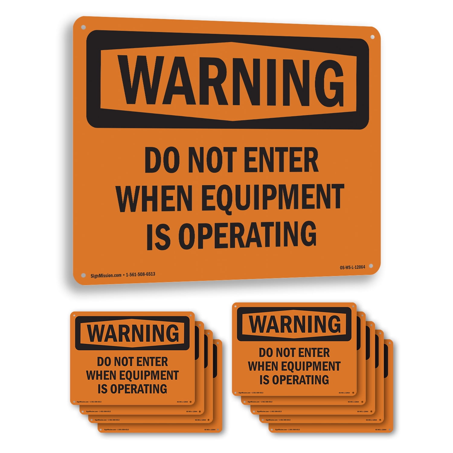 Do Not Enter When Equipment Is Operating OSHA WARNING Aluminum Sign 14 ...