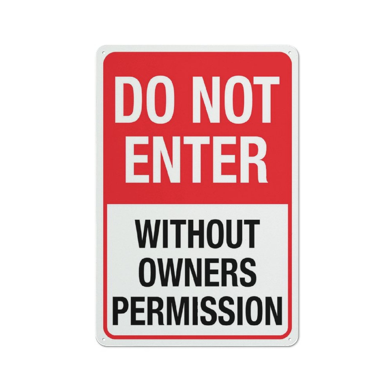 Do Not Enter Without Owners Permission Sign Outdoor Signs Aluminum 12X8 ...