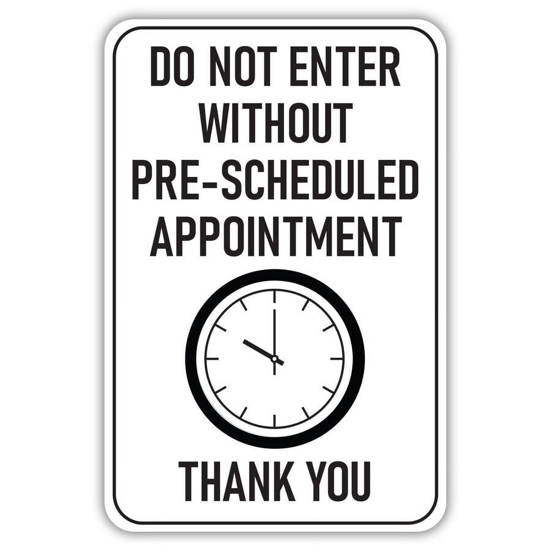 Do Not Enter Without Pre Scheduled Appointment Metal Sign Size: 8 x 12 ...
