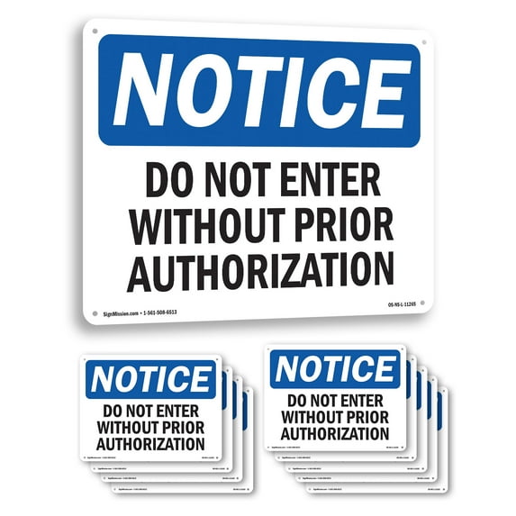 Do Not Enter Without Prior Authorization OSHA Notice Aluminum Sign 18 ...