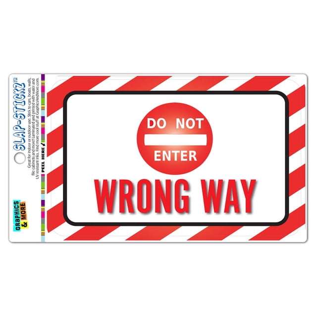 Do Not Enter Wrong Way SLAP-STICKZ(TM) Automotive Car Window Locker ...