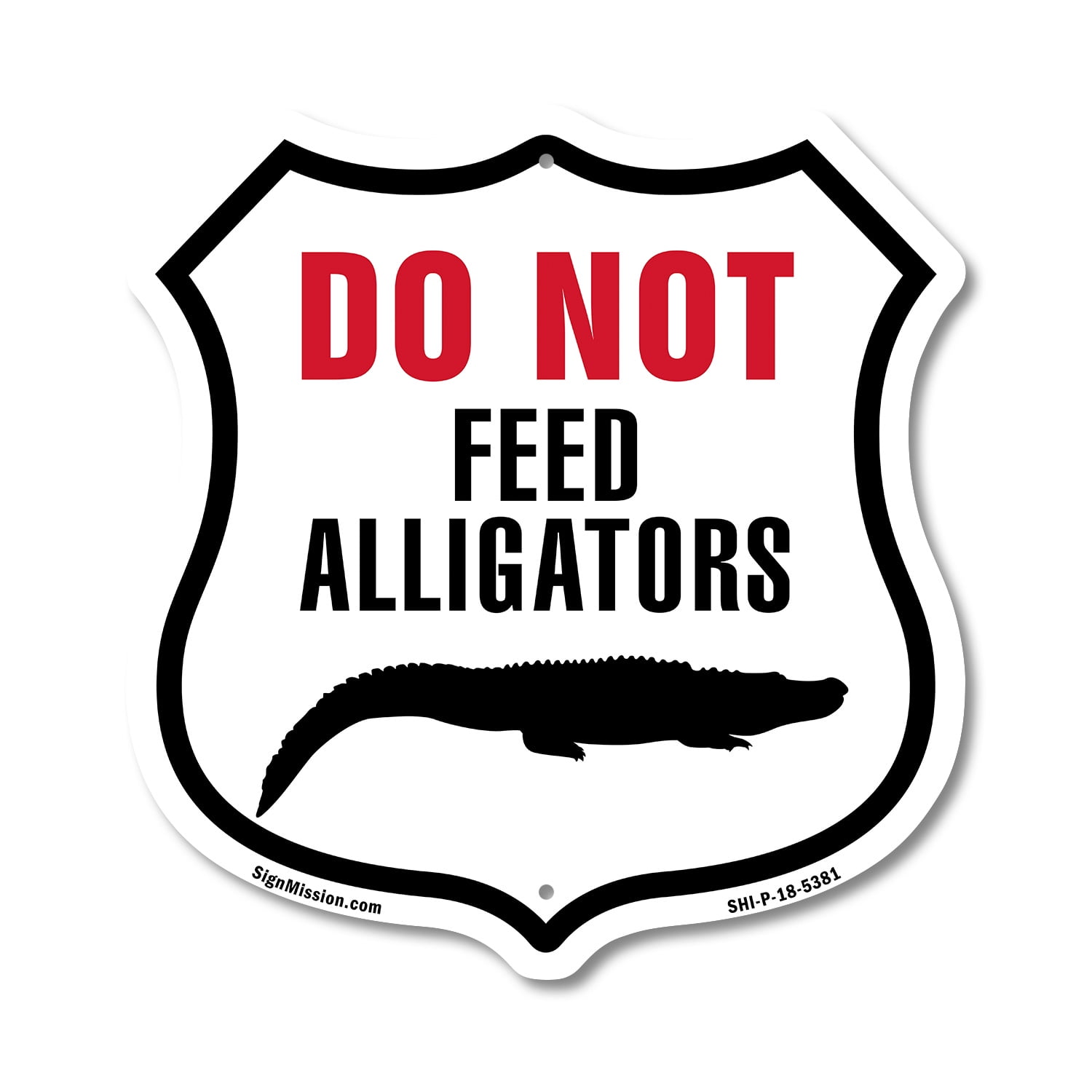 Do Not Feed Alligators 12 inch X 12 inch Shield-Shaped Rust-Free ...