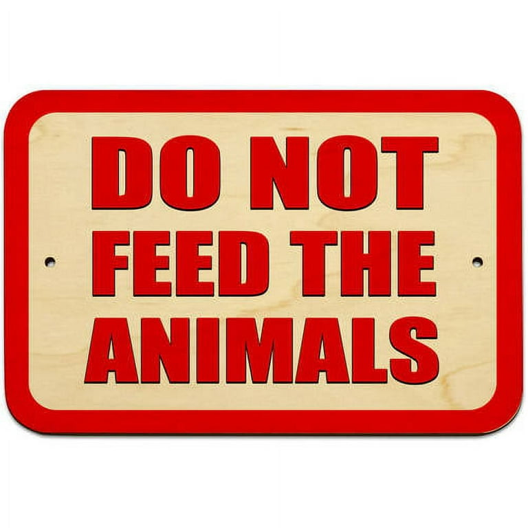 Do Not Feed Sign