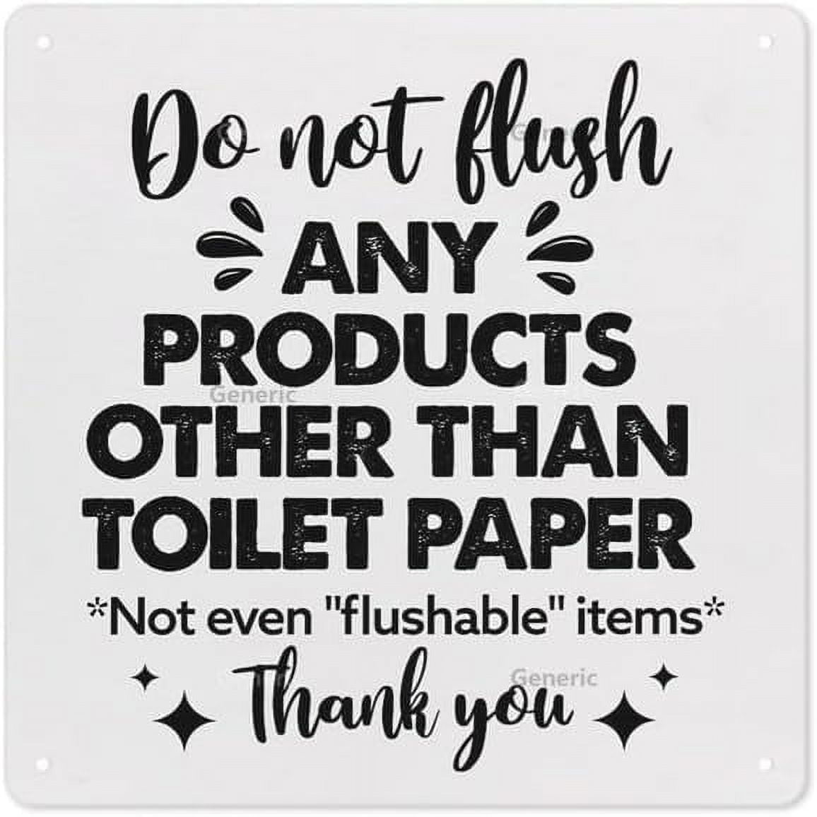 Do Not Flush Any Products Other Than Toilet Paper Sign Decor,Bathroom ...