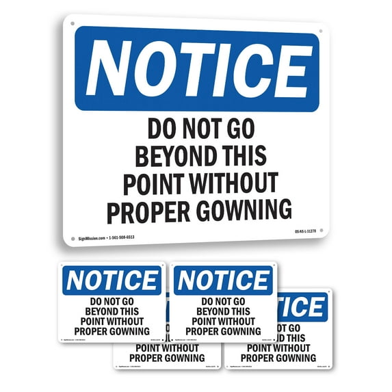 Do Not Go Beyond This Point Without Proper Gowning OSHA Notice Aluminum ...