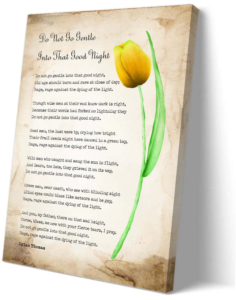 Do Not Go Gentle Into That Good Night Poem Poster Dylan Thomas Quotes ...