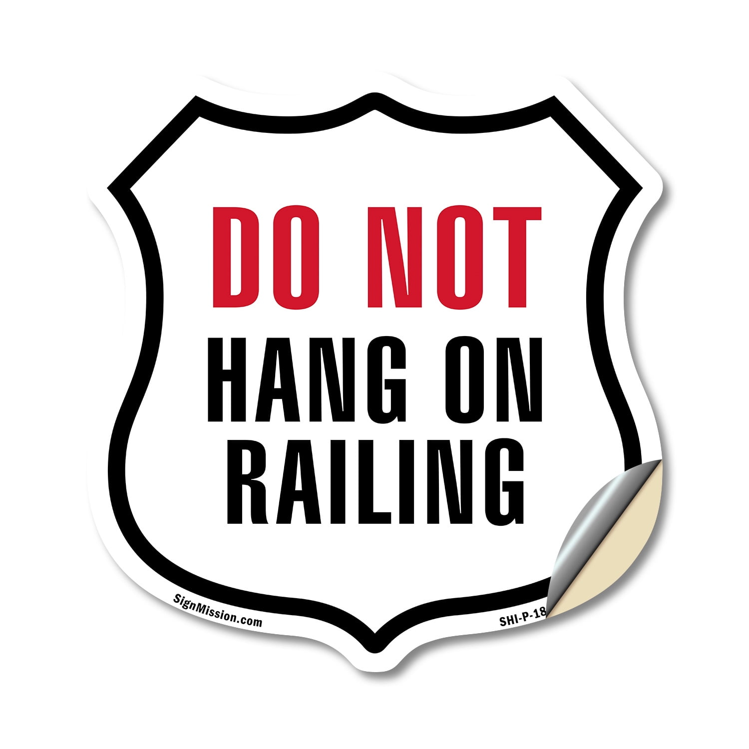 Do Not Hang On Railing 12 inch X 12 inch Shield Shaped Heavy Duty 3.2 ...