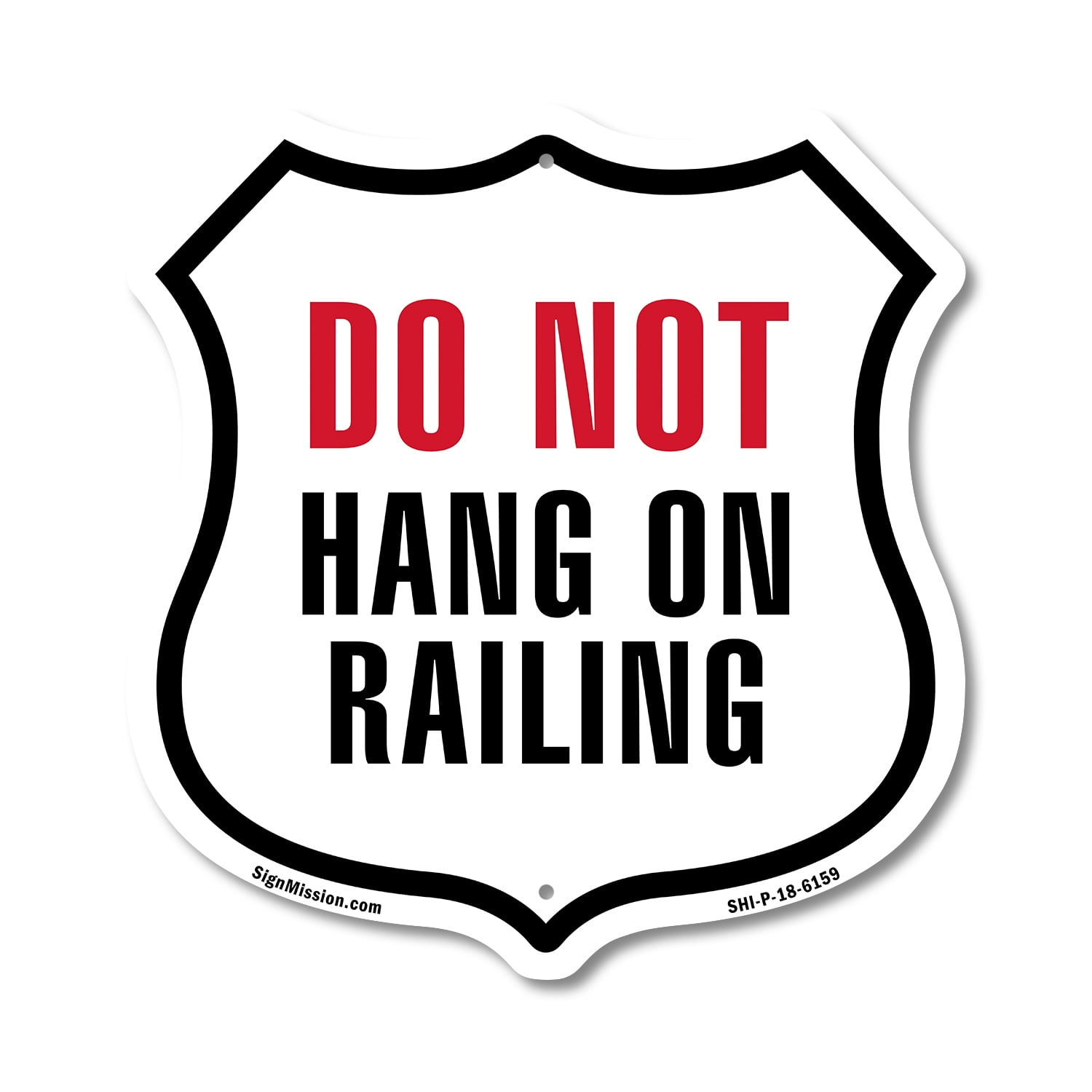 Do Not Hang On Railing (2 Pack) 18 inch X 18 inch Shield Shaped ...