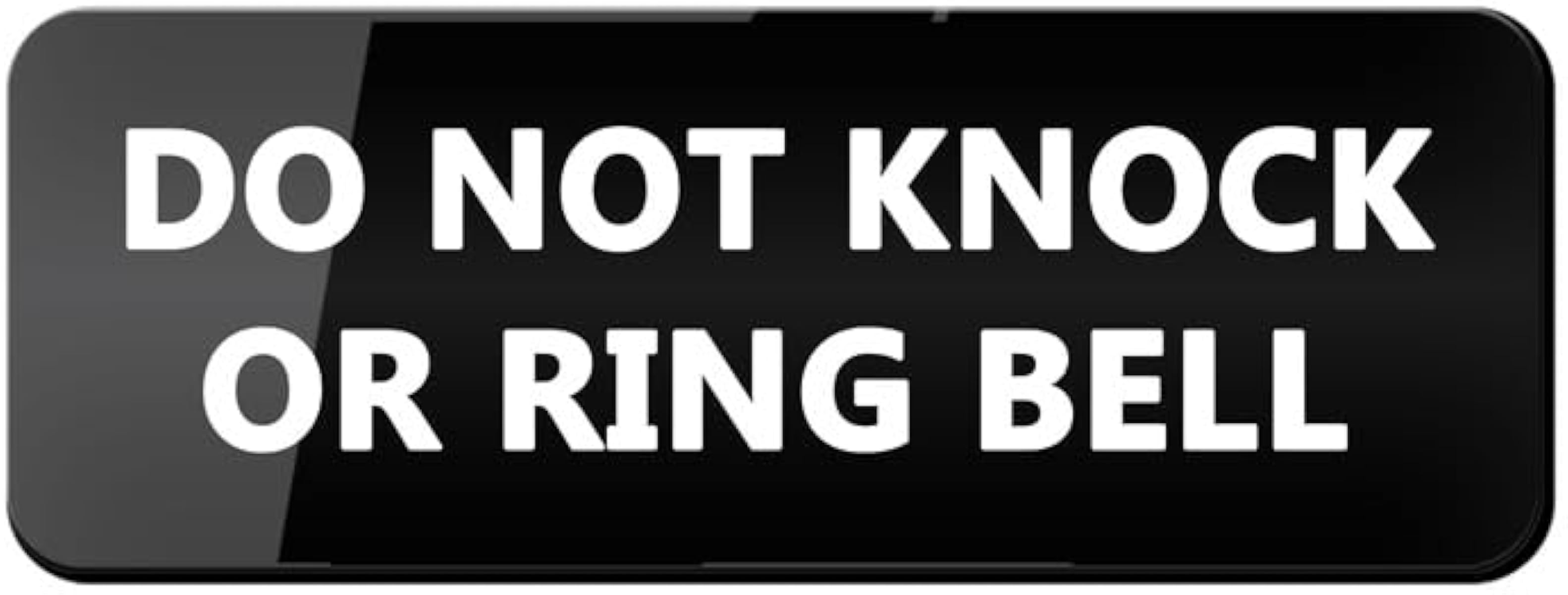 Do Not Knock Or Ring Bell Outdoor Signs Acrylic Plastic Sign 10X3Inch ...