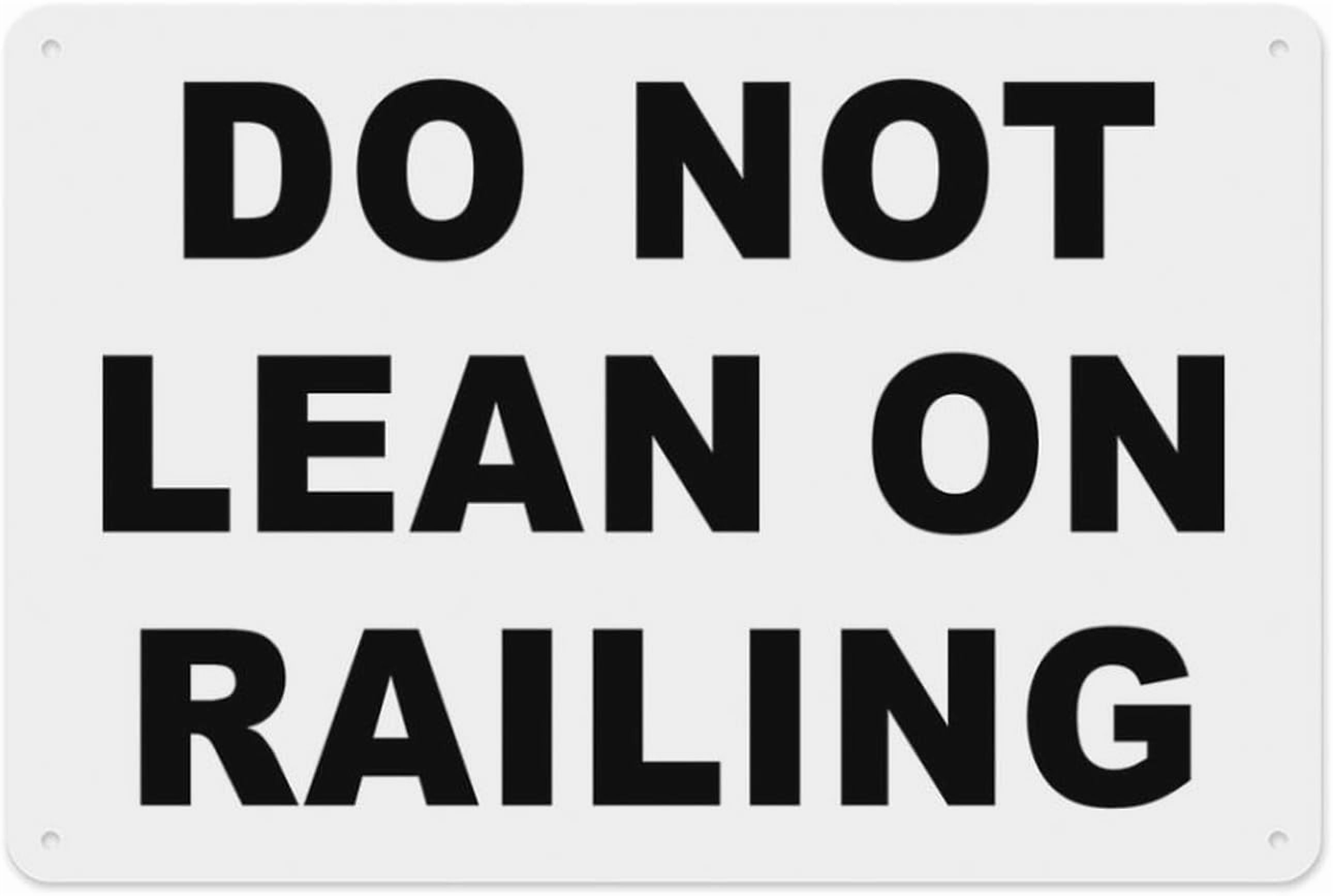 Do Not Lean On Railing Metal Tin Sign Aluminum Warning Signs For Indoor ...