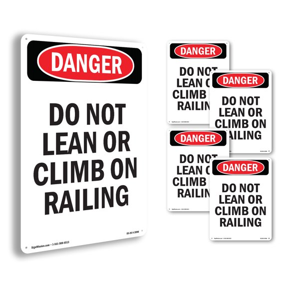 Do Not Lean Or Climb On Railing OSHA Danger Rigid Plastic Sign 18 Inch ...