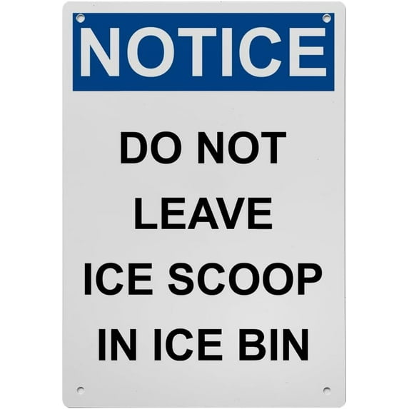 Do Not Leave Ice Scoop In Ice Bin Sign Wall Decor Warning Plaque 8x12 ...