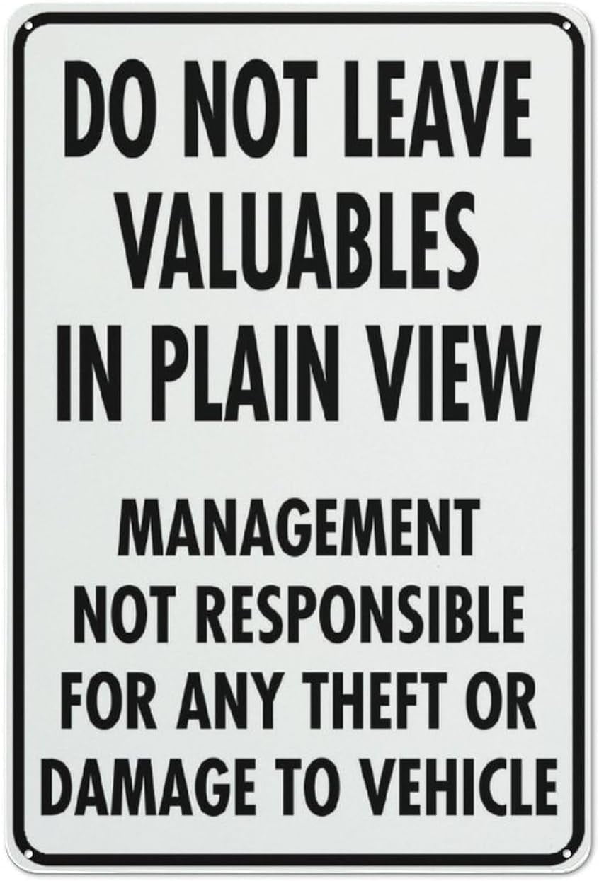 Do Not Leave Valuables In Plain View Sign 12X8 Inch Aluminum Uv Ink ...