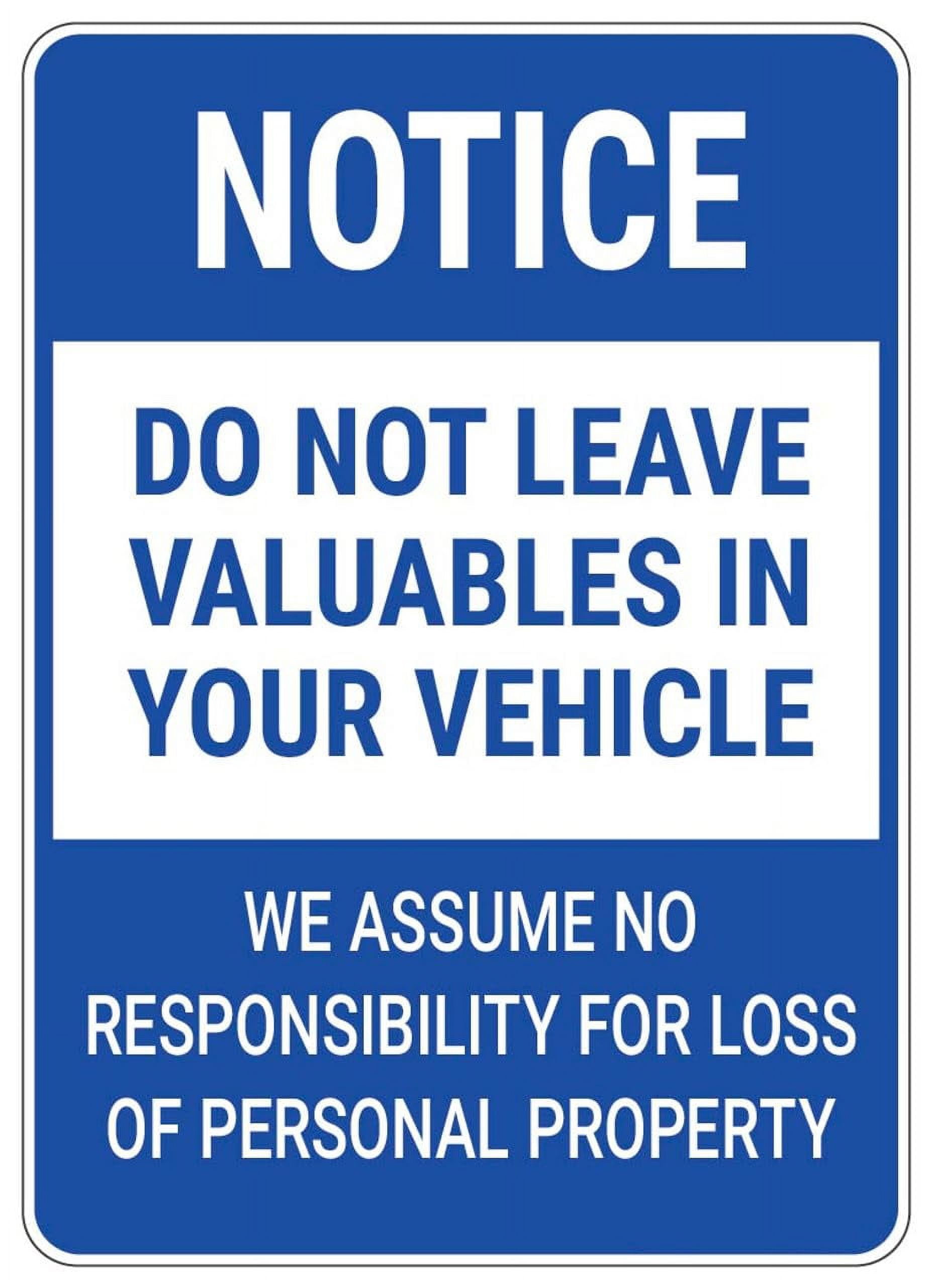 Do Not Leave Valuables In Your Vehicle Sign Signs/Parking Lot Signs ...