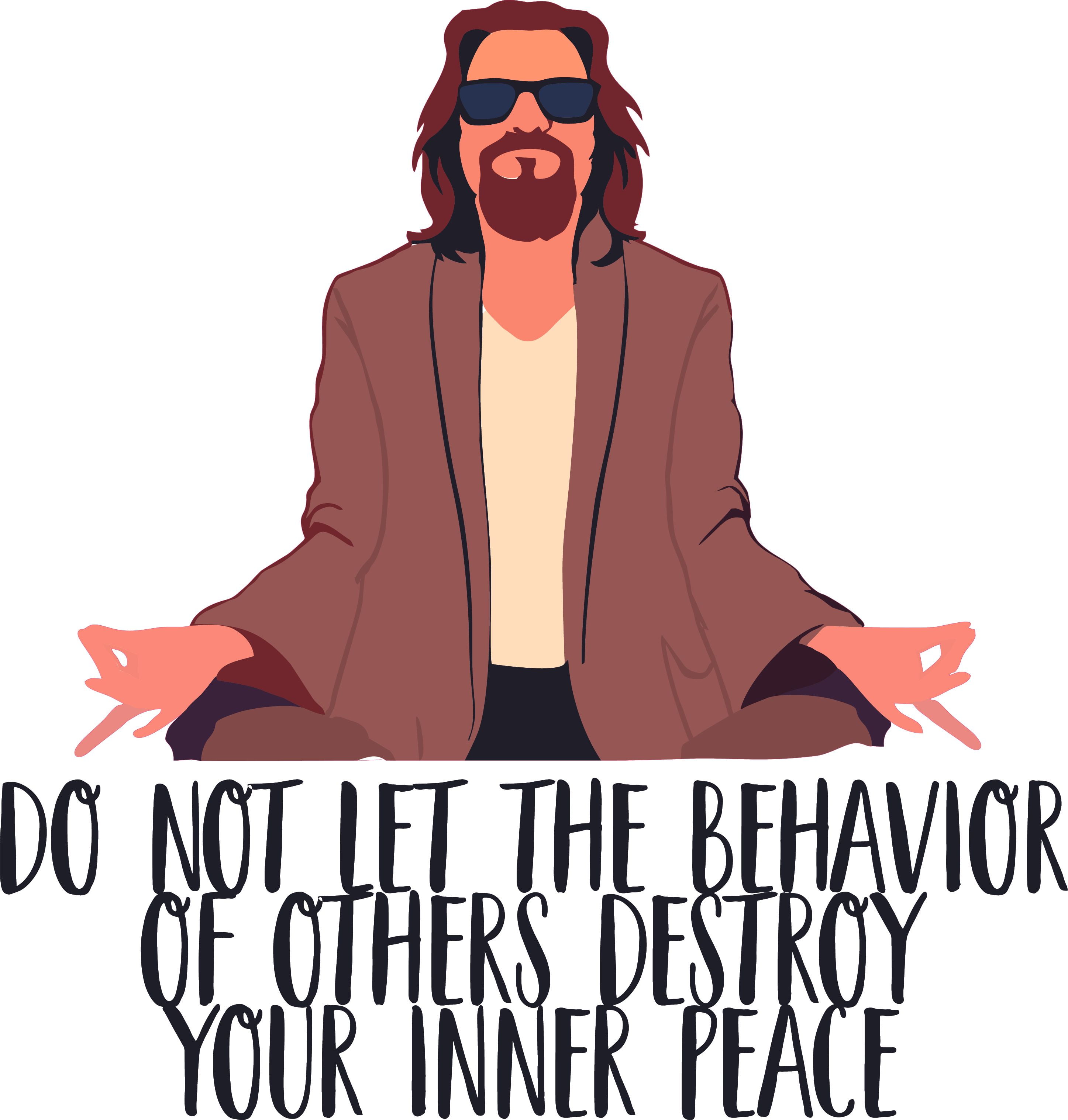 Do Not Let The Behavior Of Others Destroy Your Inner Peace | 20" x 23 ...
