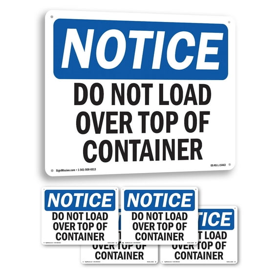 Do Not Load Over Top Of Container OSHA Notice Aluminum Sign 24 Inch x ...