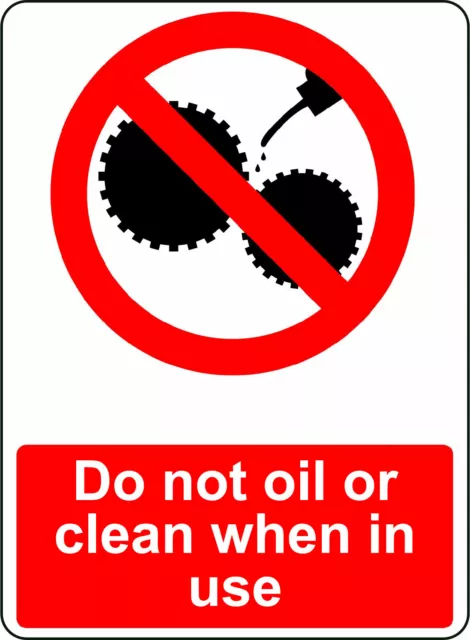 Do Not Oil Or Clean When In Use Osha Decal Safety Sign Sticker Usa Made ...