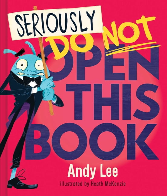 Do Not Open This Book Seriously, Do Not Open This Book, Book 3 ...
