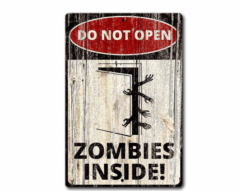 Do Not Open Zombies Inside.Warning Sign,Funny Metal Signs,Zombie Sign ...