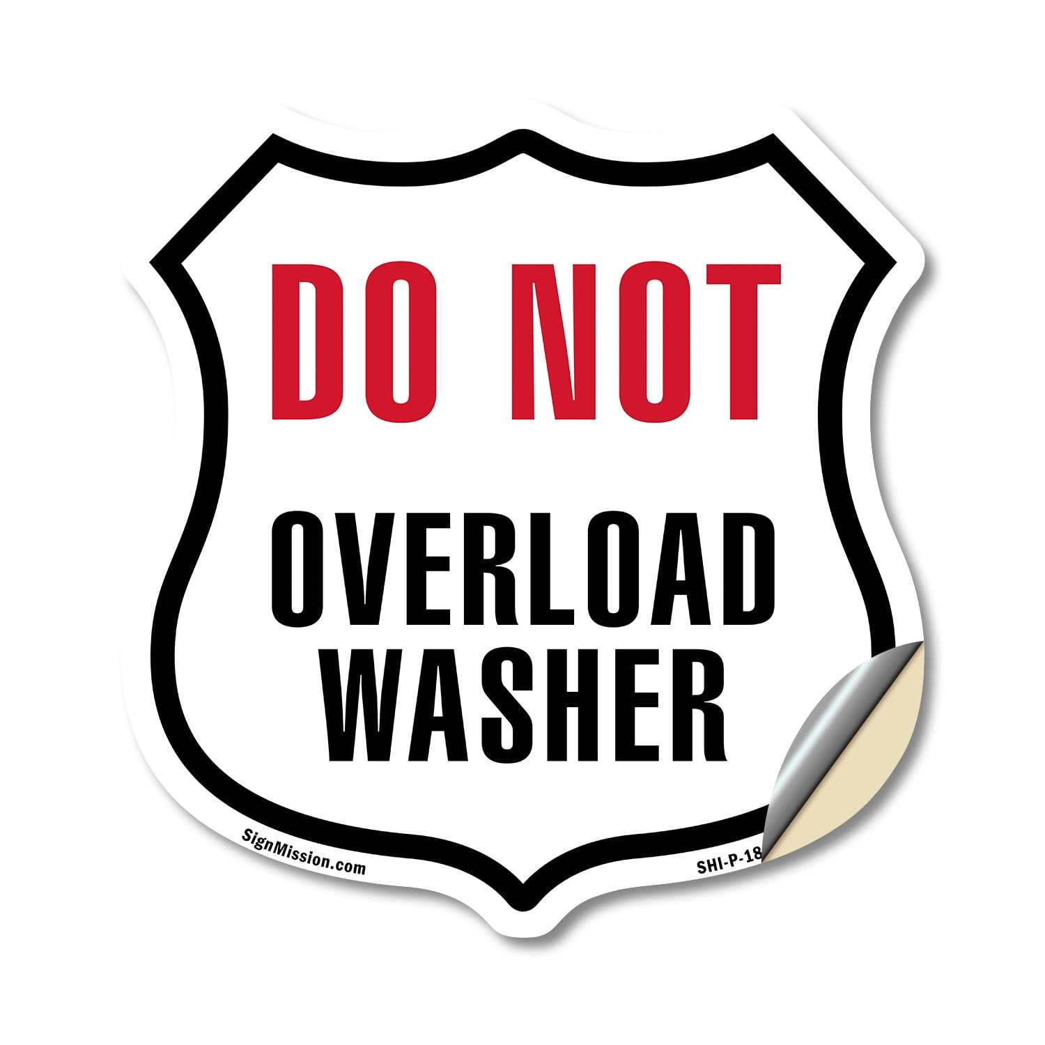 Do Not Overload Washer (2 Pack) 4 inch X 4 inch Shield Shaped Heavy ...