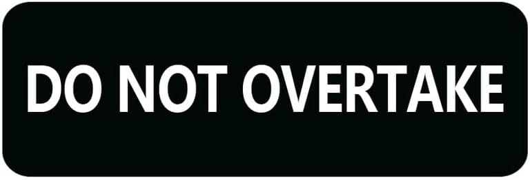 Do Not Overtake Sign, 10 X 3 Inch Acrylic Plastic Sign With Symbols ...