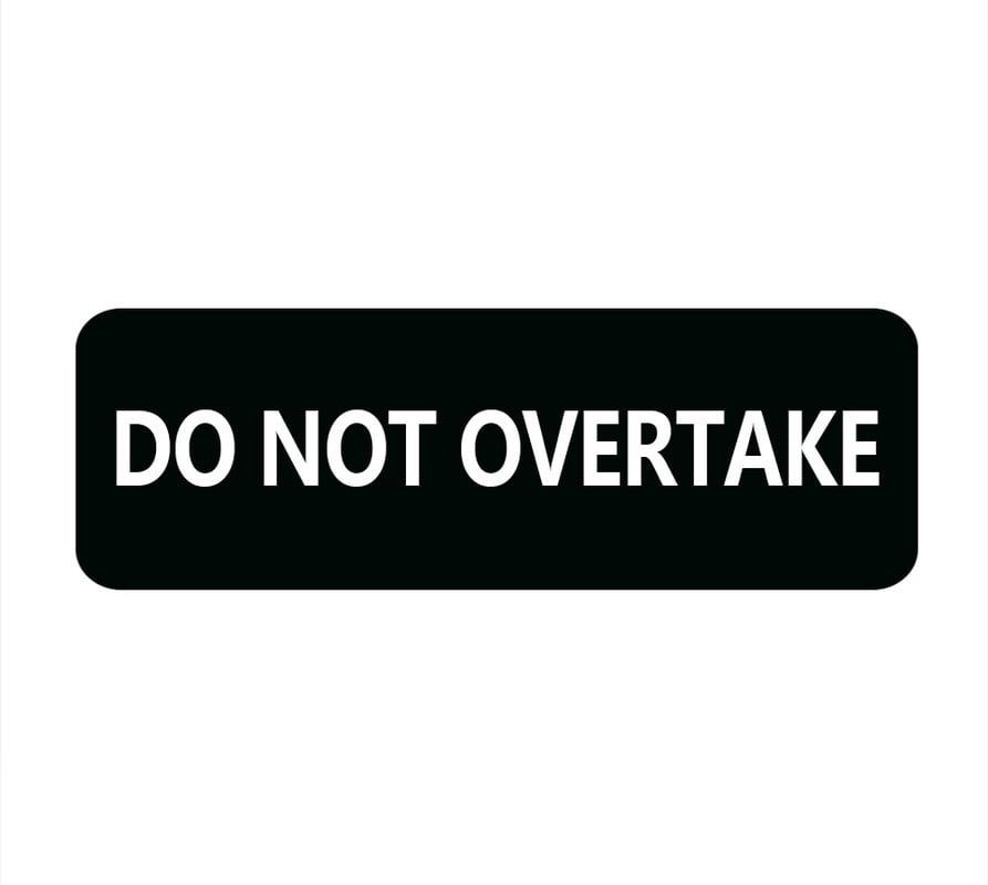 Do Not Overtake Sign, 10 X 3 Inch Acrylic Plastic Sign With Symbols ...