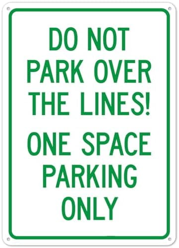 Do Not Park Over The Lines One Space Parking Only Sign,Parking Safety ...