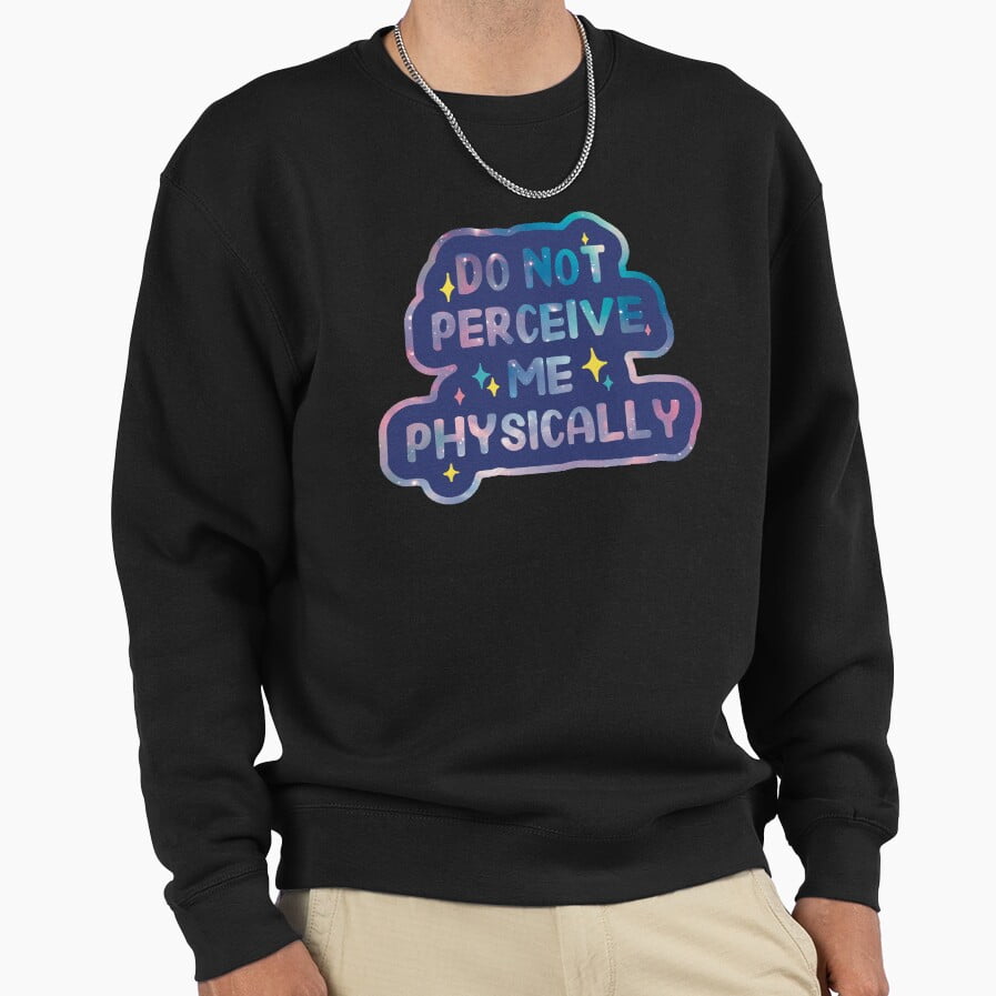 Do Not Perceive Me Physically Funny Meme Retro Aesthetic Graphic Unisex ...