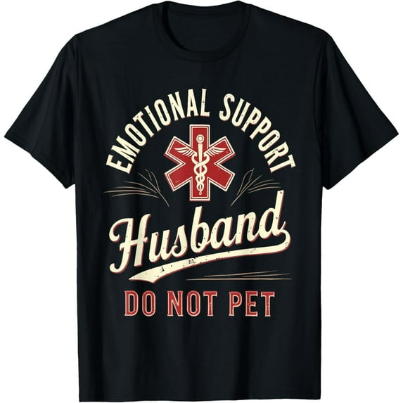 Do Not Pet Emotional Support Husband Funny T-Shirt Unisex S-5XL Hot Trending Shirt, Vintage ...